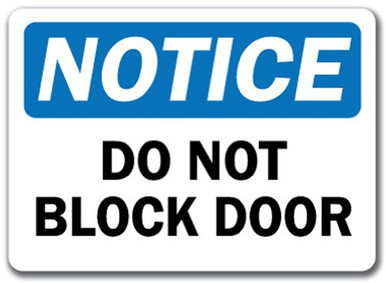 Notice Sign Do Not Block Door 10 x 14 OSHA Safety Sign ...