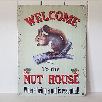 Original Metal Signs Welcome to The Nut House 15 x 20 cm Steel Sign ...