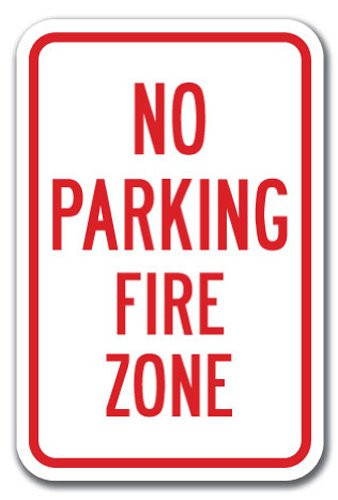 No Parking Fire Zone Sign 12" x 18" Heavy Gauge Aluminum Signs ...