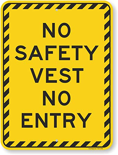 SmartSign"No Safety Vest No Entry" Sign 18" x 24" Aluminum ...