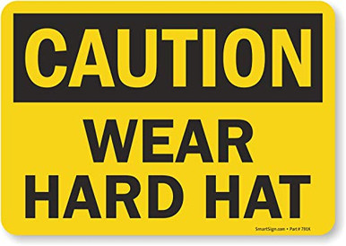 SmartSign "Caution - Wear Hard Hat" Label 7" x 10" Laminated Vinyl ...