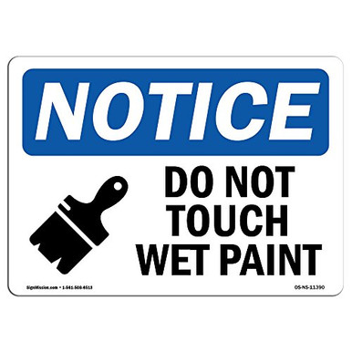 OSHA Notice Sign Do Not Touch Wet Paint Sign with Symbol Choose from ...