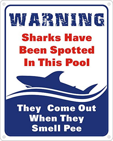 CORNERIA 8X10 Funny Sharks Have Been Spotted in This Pool Sign No Pee ...