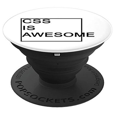 CSS Is Awesome Funny Programmer Graphic Designer PopSockets Grip and Stand for Phones and ...