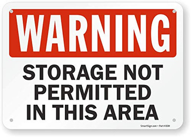 SmartSign Warning Storage Not Permitted In This Area Sign 7 x 10 ...