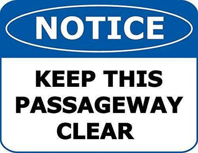 Top Shelf Novelties Notice Keep This Passageway Clear Laminated OSHA ...