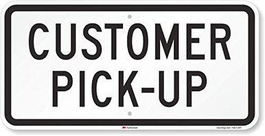 SmartSign Customer Pick Up Sign 12 x 24 3M Engineer Grade Reflective ...