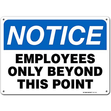 Notice Employees Only Sign Authorized Personnel Only Sign 10 x 14 ...