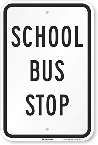 SmartSign "School Bus Stop Sign | 12" x 18" 3M High Intensity Grade ...