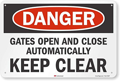 SmartSign Danger Gates Open and Close Automatically Sign 12 x 18 3M ...