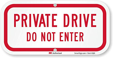 SmartSign Private Drive Do Not Enter Sign 6 x 12 3M Engineer Grade ...
