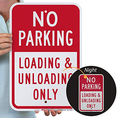 SmartSign No Parking Loading Unloading Only Sign 12 x 18 3M Engineer ...