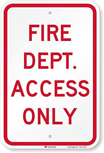 SmartSign "Fire Dept. Access Only" Sign | 12" x 18" 3M Engineer Grade ...
