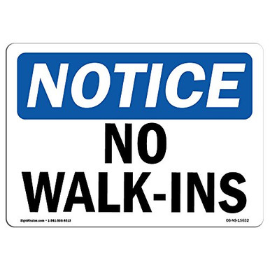 OSHA Notice Signs No Walk Ins Sign Extremely Durable Made in The USA ...