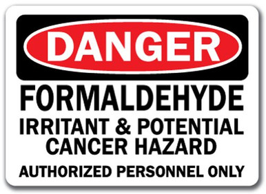 Danger Sign Formaldehyde Irritant Potential Cancer Hazard Authorized ...