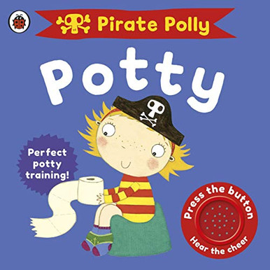Pirate Polly Pollys Potty Book A Sound Book for Little Boys 18 Months ...