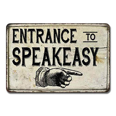Chico Creek Signs Entrance to Speakeasy Sign Decor Speak Easy Signs ...