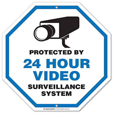 Protected by 24 Hour Video Surveillance System Sign 11x11 Octagon 040 ...