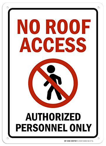 No Roof Access Authorized Personnel Only Sign 10x14 040 Rust Free ...