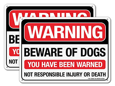 Beware of Dog Sign,You Have Been Warned, Not Responsible Injury or ...