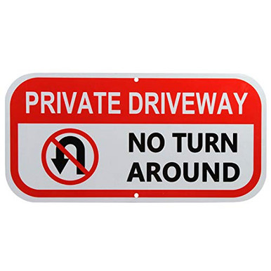 Private Driveway No Turn Away Aluminum Reflective Sign UV Protected and ...