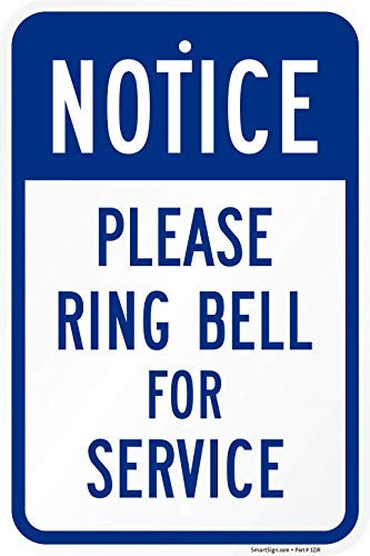 SmartSign Notice Please Ring Bell For Service Sign 12 x 18 Aluminum ...