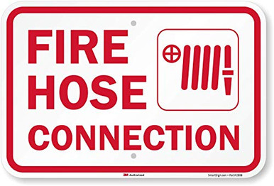 SmartSign Fire Hose Connection Sign 12 x 18 3M Engineer Grade ...