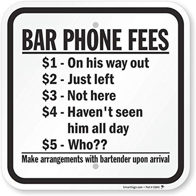 SmartSign "Bar Phone Fees" Funny Bar/Pub Sign | 12" x 12" Aluminum ...