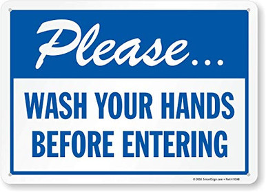SmartSign Please Wash Your Hands Before Entering Sign 10 x 14 Aluminum ...