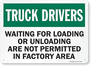 SmartSign Truck Drivers Waiting For Loading Or Unloading Are Not ...