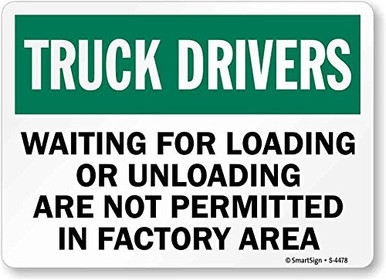 SmartSign Truck Drivers Waiting for Loading Or Unloading are Not ...