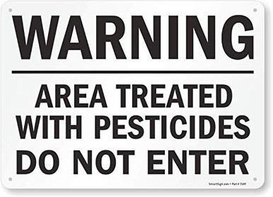 SmartSign Warning Area Treated With Pesticides Do Not Enter Sign 10 x ...