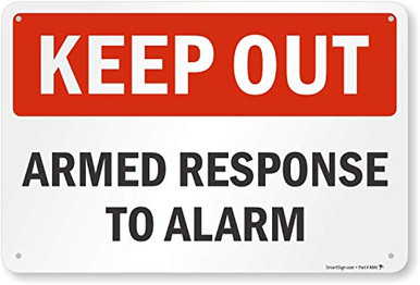 SmartSign Keep Out Armed Response To Alarm Sign 12 x 18 Aluminum ...
