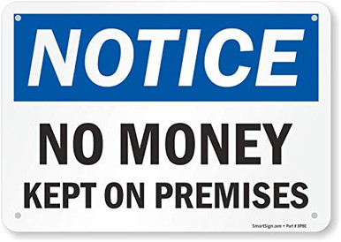 SmartSignNotice No Money Kept On Premises Sign 7 x 10 Aluminum ...
