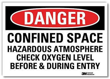 SmartSign Danger Confined Space Hazardous Atmosphere Check Oxygen Level ...