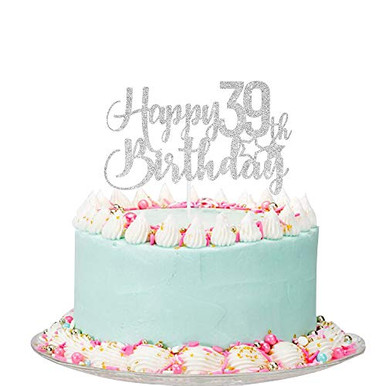 Silver Glitter Happy 39th Birthday Cake Topper 39th Birthday Cake ...