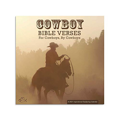 DaySpring Cowboy Bible Verses for Cowboys by Cowboys 2021 Wall Calendar ...