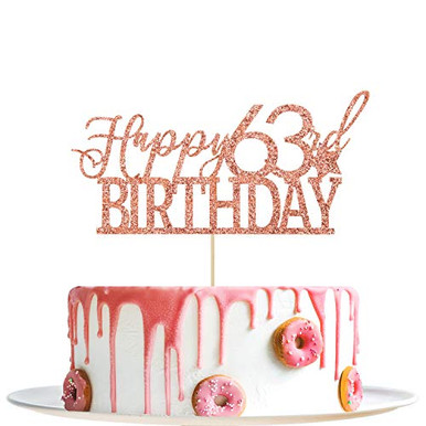 Rose Gold Glitter Happy 63rd Birthday Cake Topper Hello 63 Cheers to 63 ...
