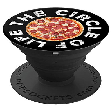Pizza The Circle Of Life Italian Italia Italy Italiano Food PopSockets ...