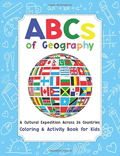 ABCs of Geography A Cultural Expedition Across 26 Countries / Coloring ...