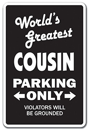 World's Greatest Cousin Sign Family Siblings Appreciation Love Best ...