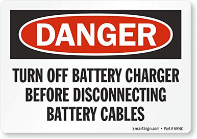 SmartSign Danger Turn Off Battery Charger Before Disconnecting Battery ...