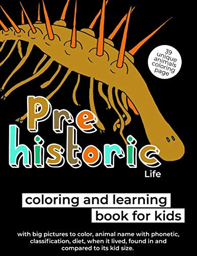 Prehistoric Life Coloring and Learning Book for Kids 39 Unique Animals ...