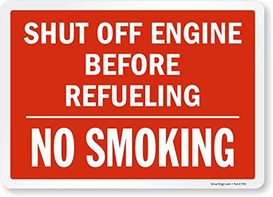 SmartSign Shut Off Engine Before Refueling No Smoking Label 10 x 14 ...