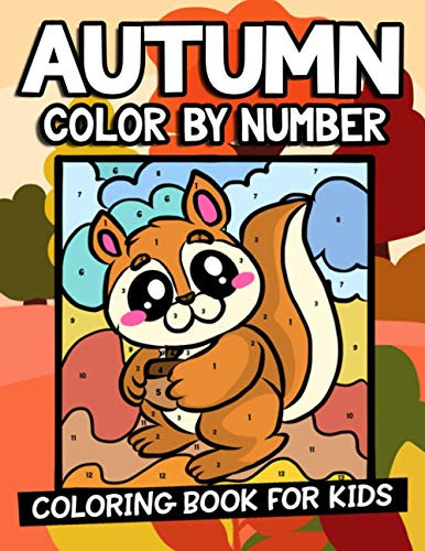 Autumn Color By Number Coloring Book For Kids A Fun Educational And ...