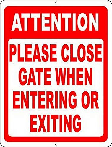 Uptell Attention Please Close Gate When Entering Exiting Sign Warning ...