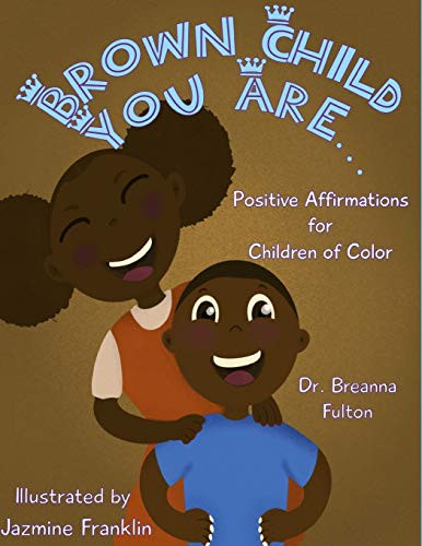 Brown Child You Are Positive Affirmations for Children of Color ...