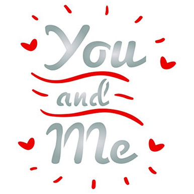 You and Me Stencil 6 5 x 7 5 inch L Valentines Day Saying Quote Love ...