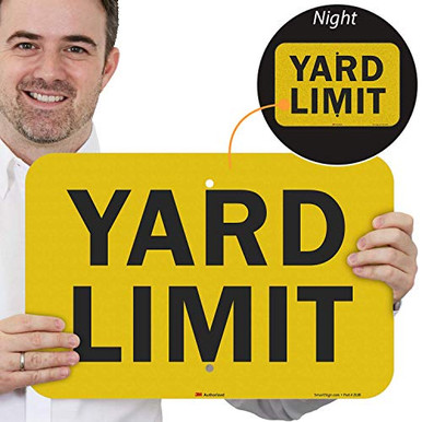 SmartSign Yard Limit Sign 12 x 18 3M Engineer Grade Reflective Aluminum - Warehousesoverstock