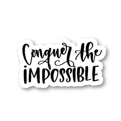 Conquer The Impossible Sticker Inspirational Quotes Stickers - 3 Pack ...